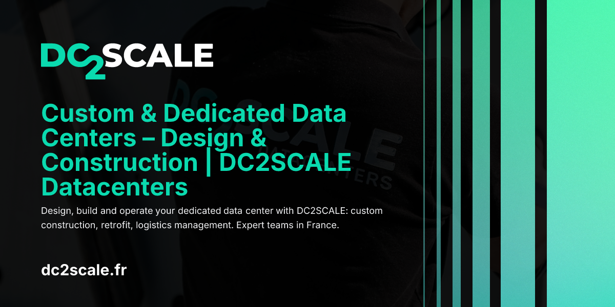 Custom & Dedicated Data Centers – Design & Construction | DC2SCALE ...